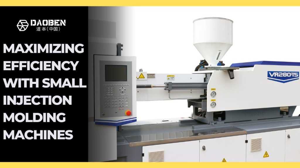 Mastering the Basics : Guide to Small Injection Molding Machine