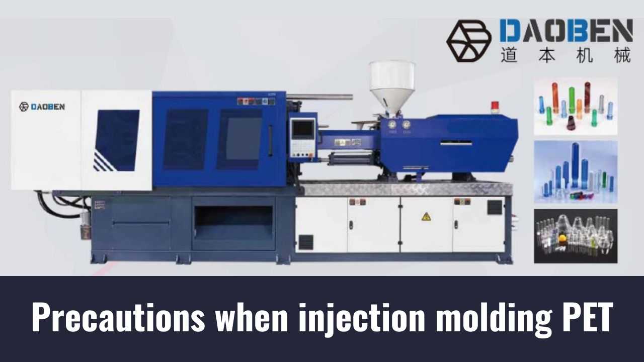 Precision and Safety: Precautions When Injection Molding PET